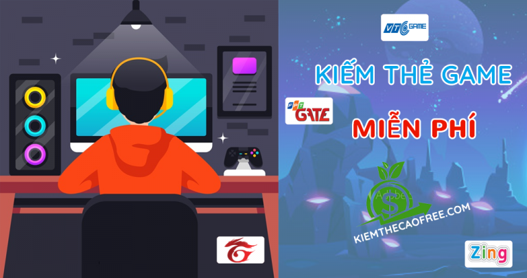 Cách kiếm thẻ game miễn phí nhanh nhất 2025 - Kiếm Thẻ Cào